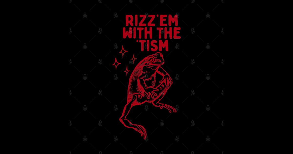 Rizz Em With The Tism Frog - Rizz Em With The Tism Frog - Sticker ...
