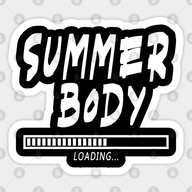 Summer Body Loading / gym / workout / exercise - Gym - Sticker | TeePublic