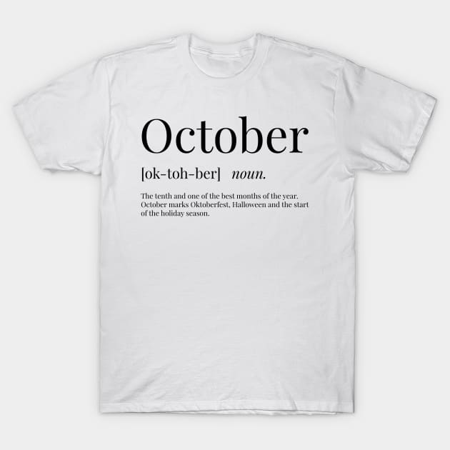 October Definition - October - T-Shirt | TeePublic