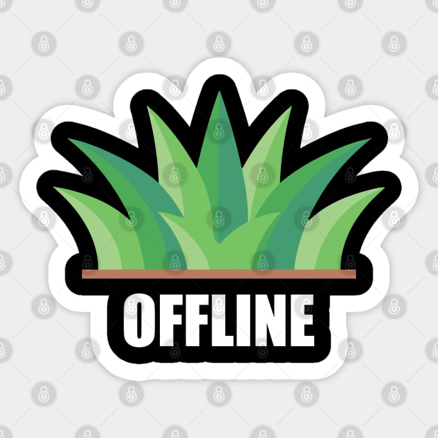 Offline - TOUCH GRASS 1W - Go outside - Touch Grass - Sticker | TeePublic