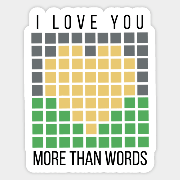Wordle, I love you more than words, word game design - Wordle - Sticker ...
