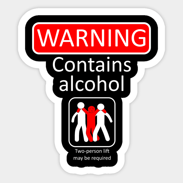 Warning: Contains Alcohol - Drinking Team Parties Hard - Sticker ...
