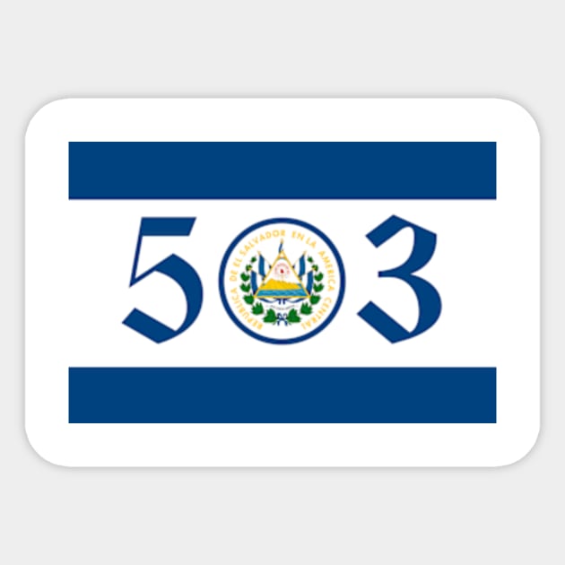 503 El Salvador flag - 503 El Salvador Flag - Sticker | TeePublic