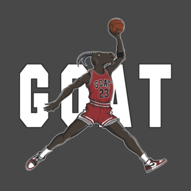 THE GOAT - Basketball - T-Shirt | TeePublic