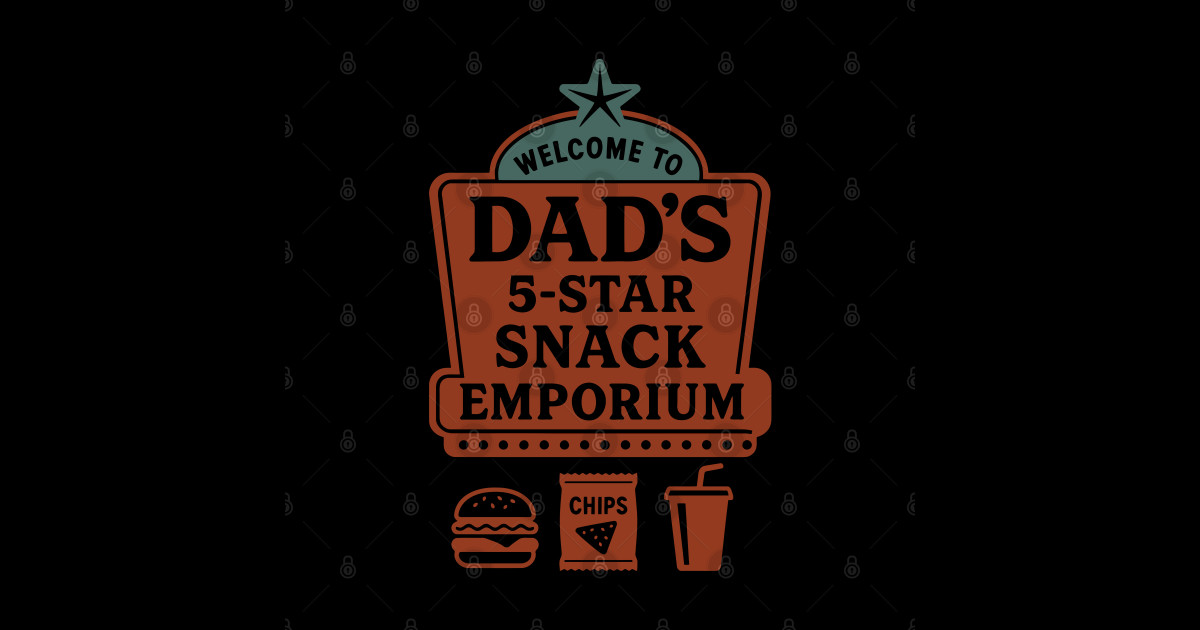 Dad’s 5-Star Snack Emporium • Vintage Diner Sign : Dad Jokes Fathers ...