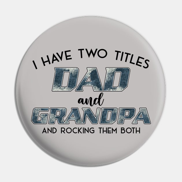 Rocking Dad and Grandpa Titles Happy Father's Day - Fathers Day Gift ...