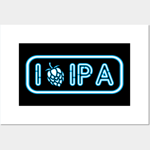 I Love IPA Blue Neon Sign - Beer Hops Neon - Posters and Art Prints ...