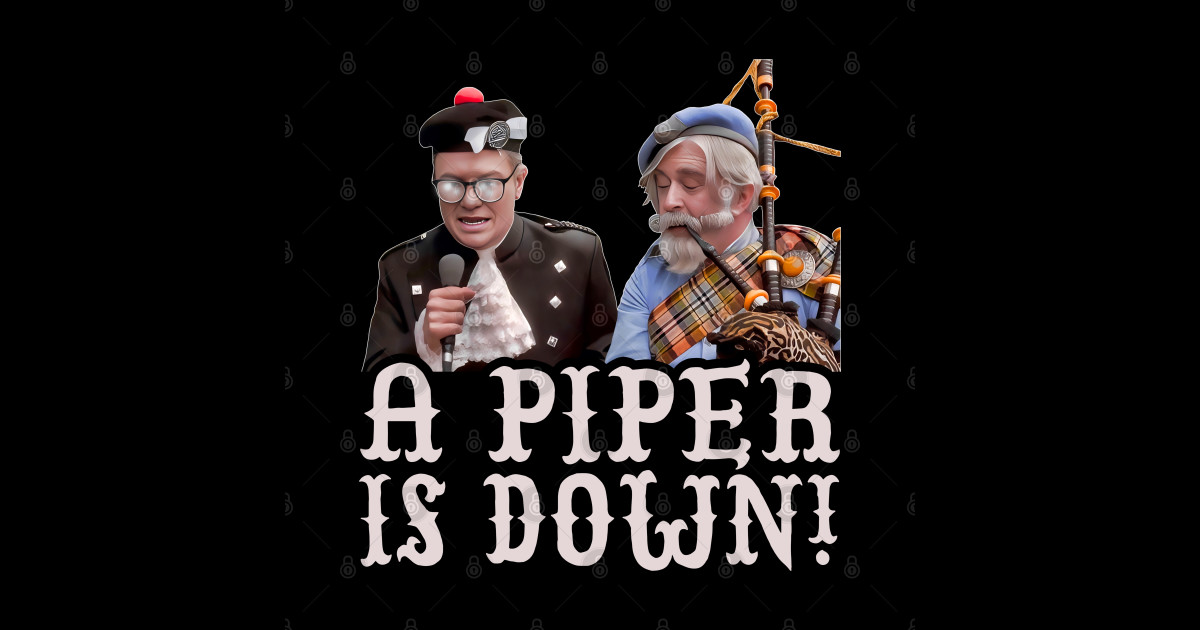 A PIPER IS DOWN! - So I Married An Axe Murderer - Sticker | TeePublic