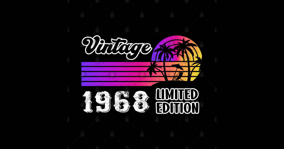Vintage since 1968 Limited Edition Gift - 1968 - Sticker | TeePublic
