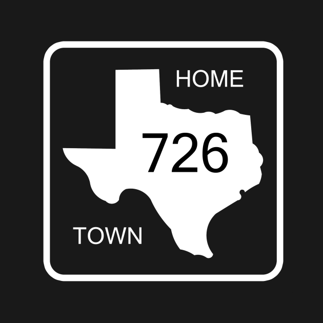 Texas Home Town Area Code 726 - Texas - T-Shirt | TeePublic