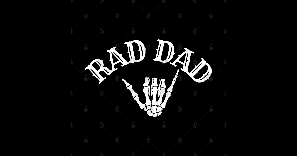 Rad Dad Father's Day Shaka skeleton hand sign - Excellent Dad Gift ...