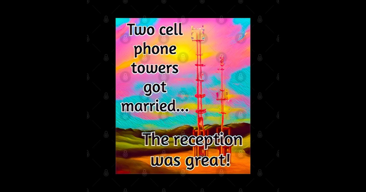 Cell Tower Marriage - Dad Jokes - Sticker | TeePublic
