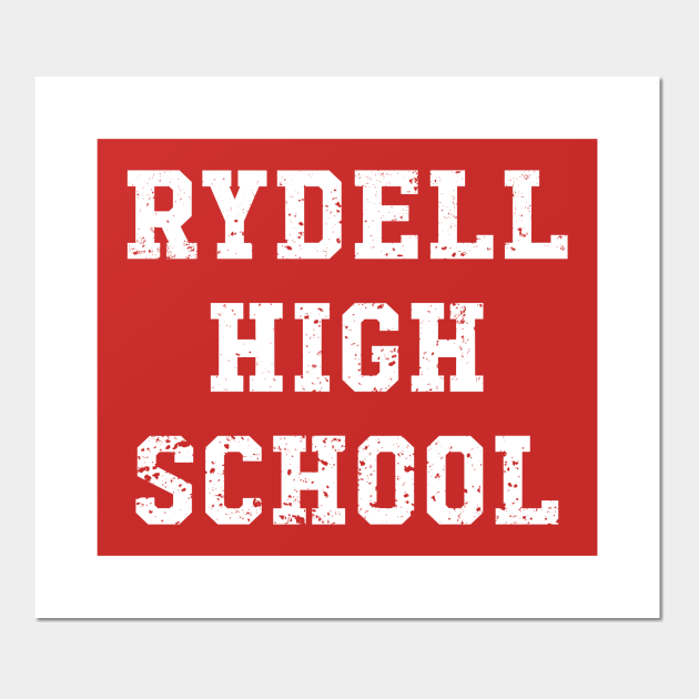 Rydell High School - Rydell High School - Posters and Art Prints ...