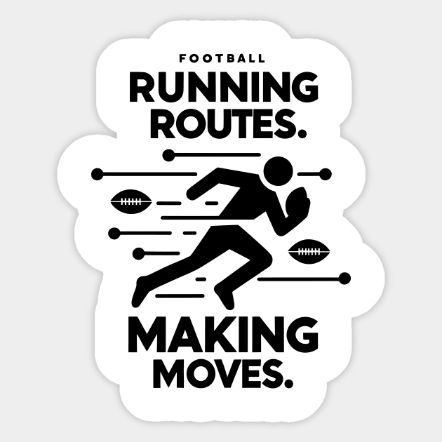 Running Routes Making Moves - Running Routes Making Moves - Sticker ...