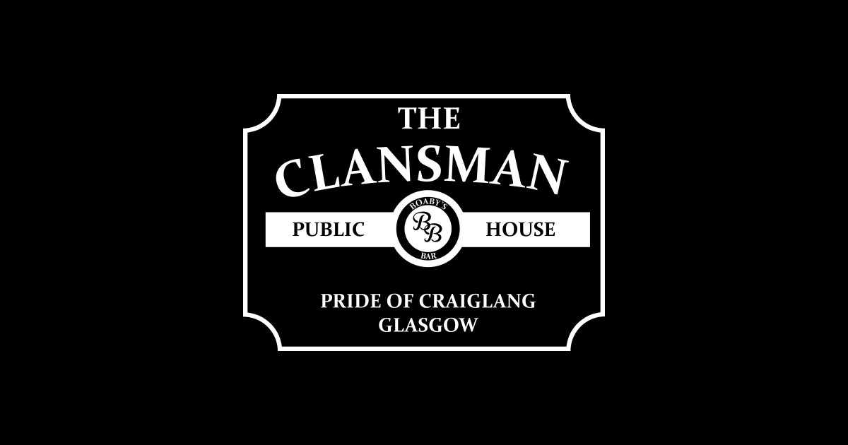 The Clansman Pub - Still Game - Sticker | TeePublic