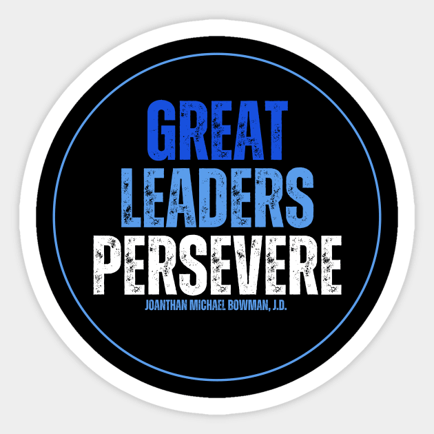 Inspirational Leadership Quote - Leadership Quotes - Sticker | TeePublic