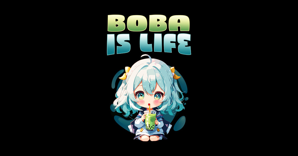 Boba is Life I Asian Anime Bubble Tea - Bubble Tea - Posters and Art ...