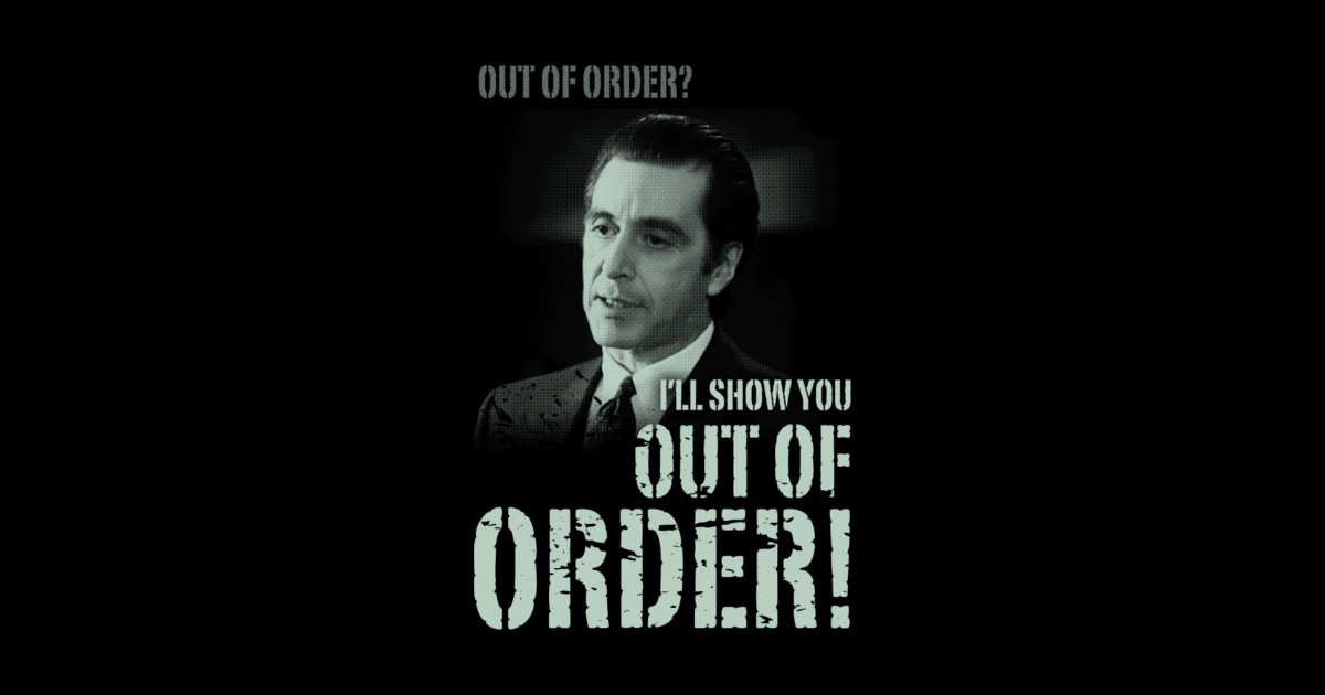Out Of Order? - Al Pacino - Sticker | TeePublic