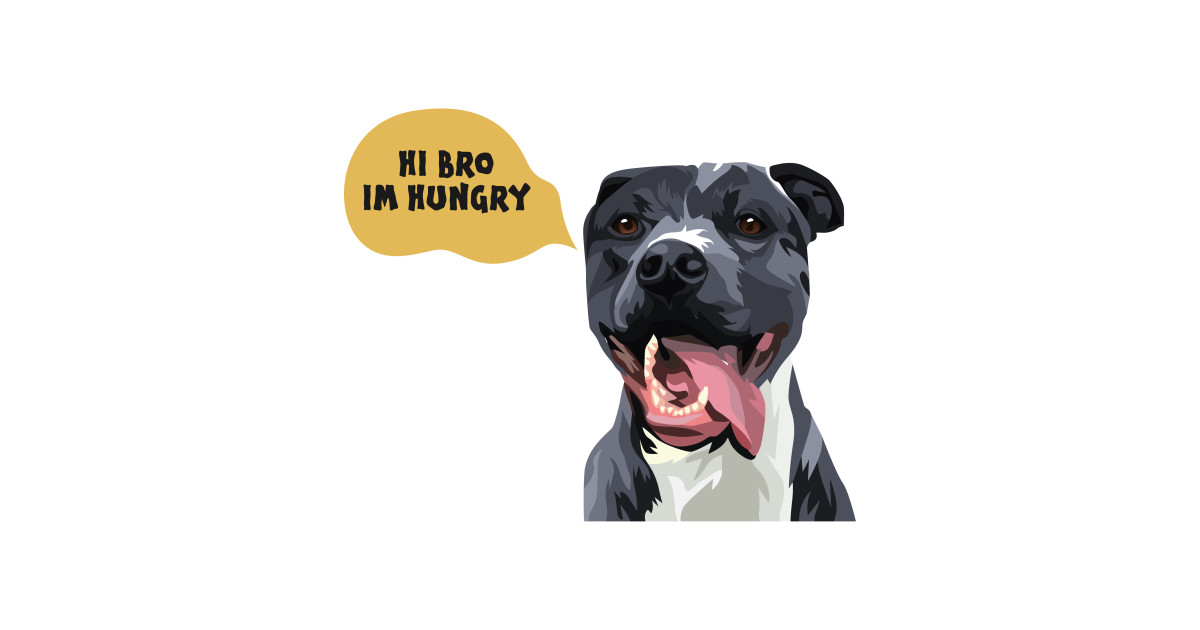 Hi Bro Im Hungry - Hi Bro Im Hungry - T-Shirt | TeePublic