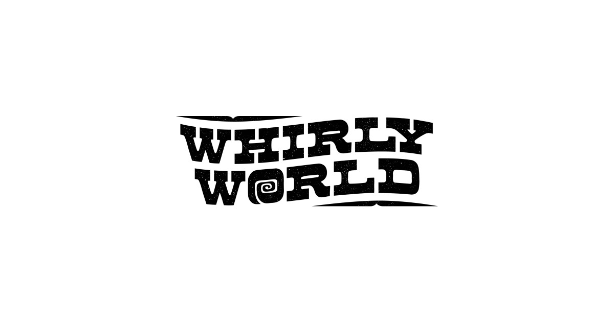 Whirly World Logo Black - Whirly World - T-Shirt | TeePublic