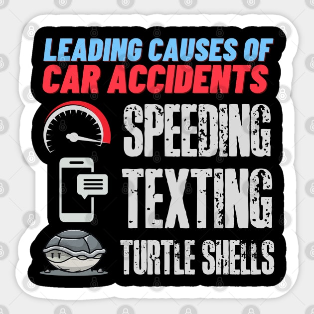 Leading causes of car accidents! - Leading Cause Of Car Accident Turtle ...