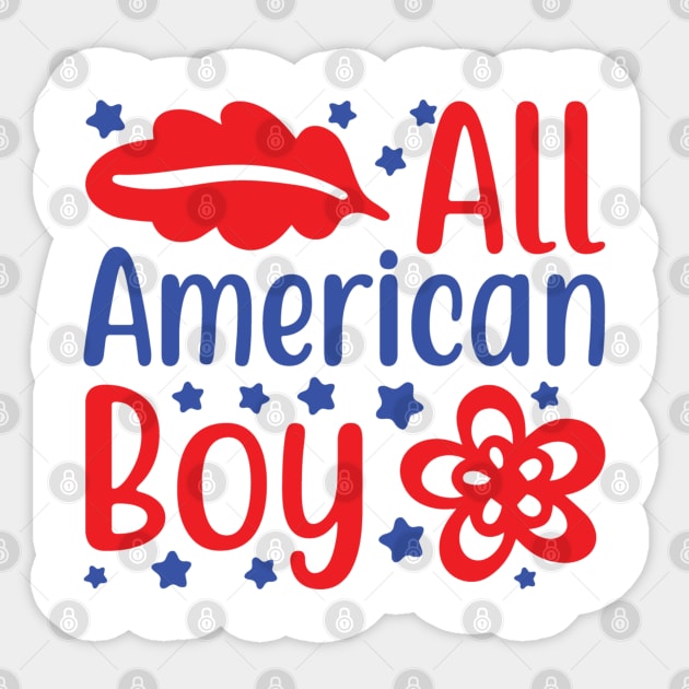 All American Boy - Independence Day - Sticker | TeePublic