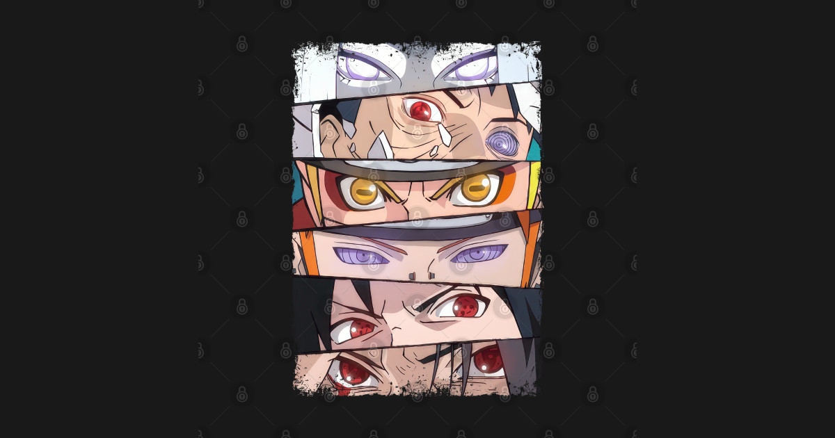 The Power of Eyes - Naruto Shippuden - T-Shirt | TeePublic