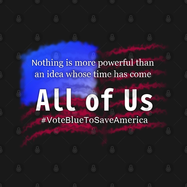 Vote Blue to Save America - Vote Blue - T-Shirt | TeePublic