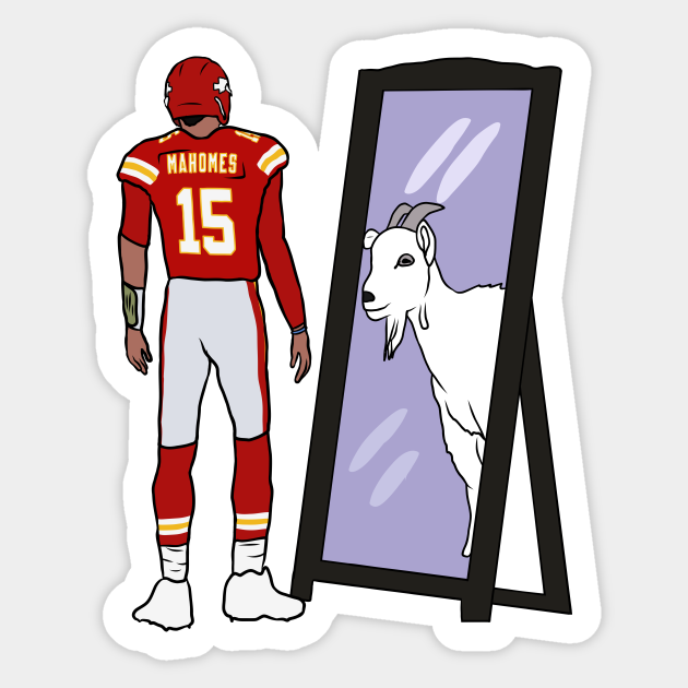 Patrick Mahomes Mirror GOAT - Patrick Mahomes - Sticker | TeePublic