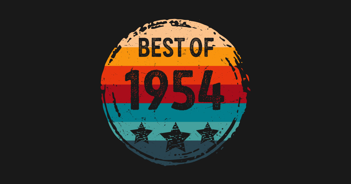Best Of 1954 Vintage Retro Year Of Birth Birthday - Best Of 1954 ...