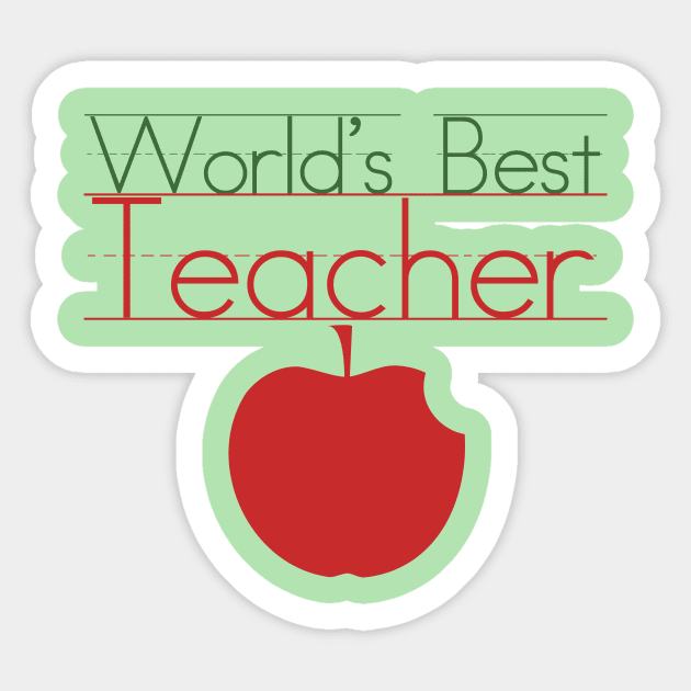 World's Best Teacher - Teacher - Sticker | TeePublic