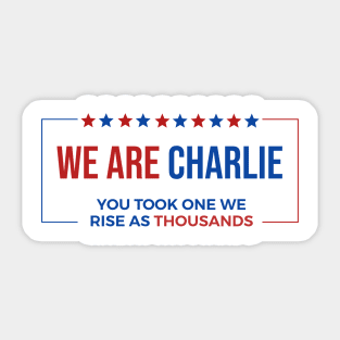 Freedom We Are Charlie Kirk Stickers for Sale | TeePublic