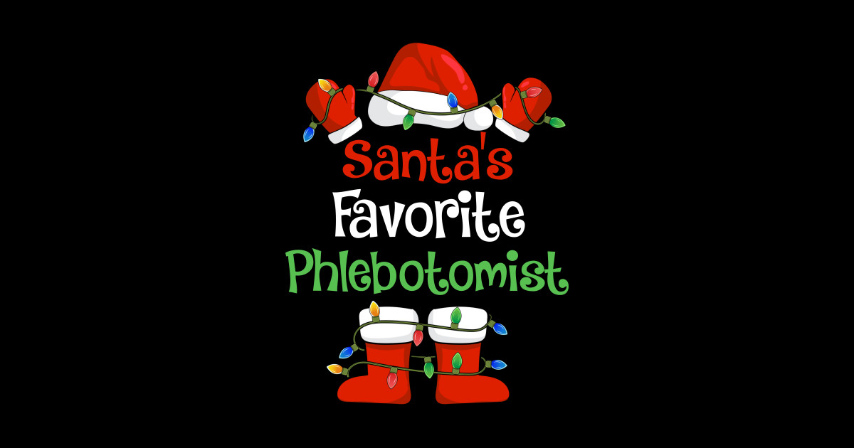 Santa's Favorite Phlebotomist Funny Christmas Pajamas - Santas Favorite ...