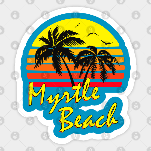Myrtle Beach Retro Sunset - Myrtle Beach - Sticker | TeePublic