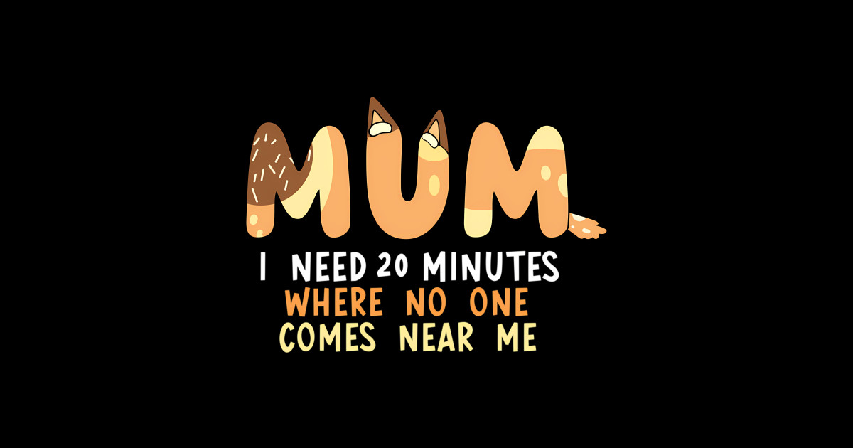 Mom Says I Need 20 Minutes Where No One Comes Near Me - 20 Minutes ...