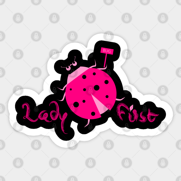 Lady First by Ladies First meme - Meme Joke - Sticker | TeePublic