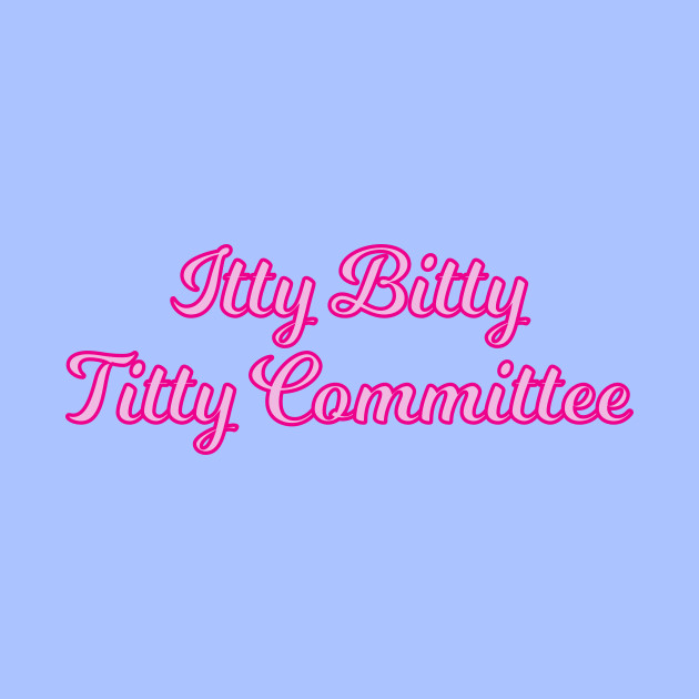 Itty Bitty Titty Committee Cursive Pink Quote Titty Tapestry