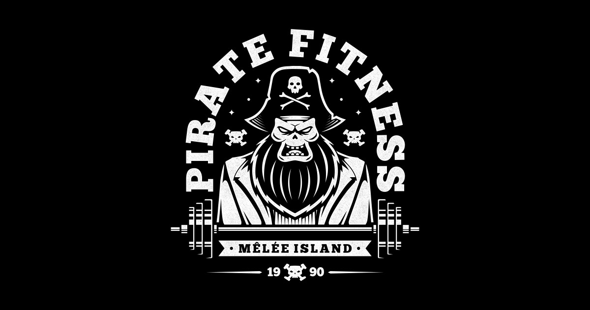 Pirate Fitness - Monkey Island - T-Shirt | TeePublic