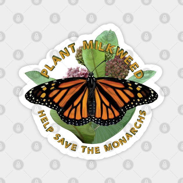 Plant Milkweed Help Save the Monarch Butterfly - Milkweed - Magnet ...