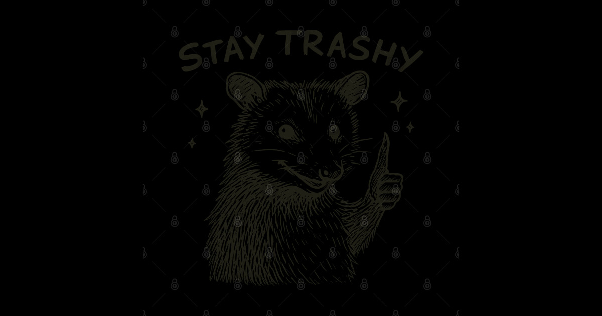 Stay Trashy Funny Opossum Sketch with Thumbs Up - Stay Trashy - Posters ...