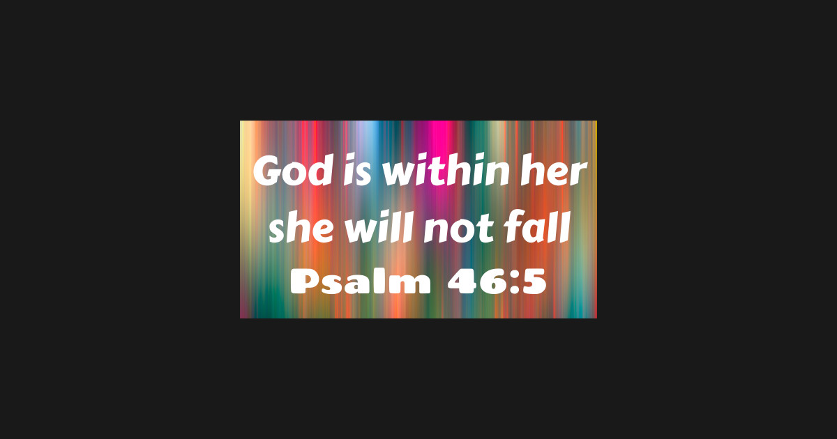 Bible Verse Psalm 46:5 - Psalm 46 5 - T-Shirt | TeePublic