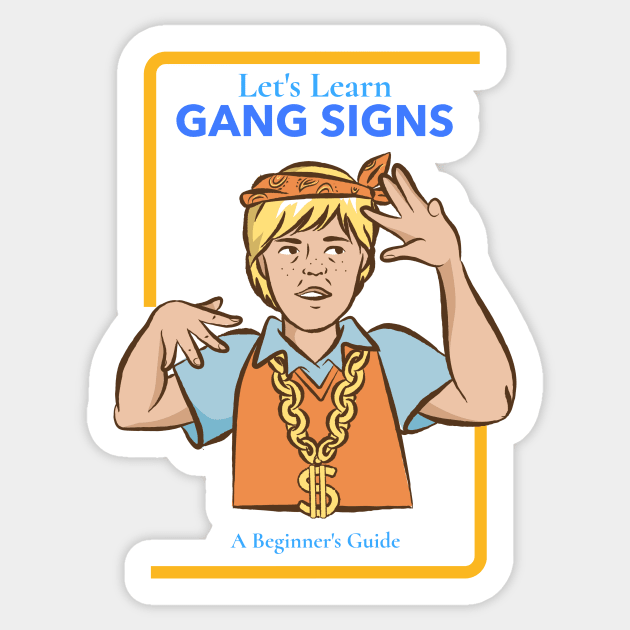 Vintage retro dark humour - let's learn gang signs - Retro - Sticker ...