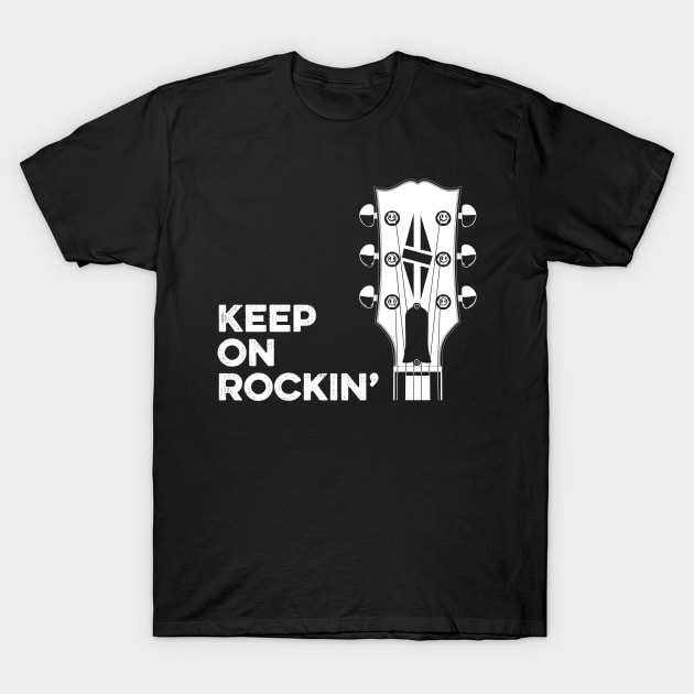 Keep On Rockin' - Guitar - T-Shirt | TeePublic