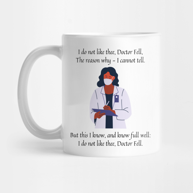 I do not like thee Doctor Fell nursery rhyme - Nursery Rhyme - Mug ...