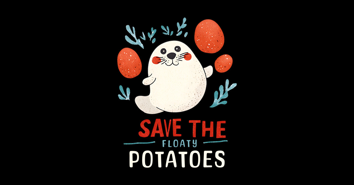 Save The Floaty Potatoes Manatees - Floaty Potato - Sticker | TeePublic