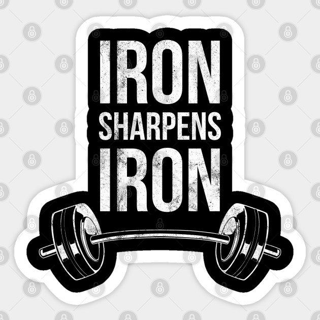 Iron Sharpens Iron Weightlifting God Weights Scripture Lifting Bible ...