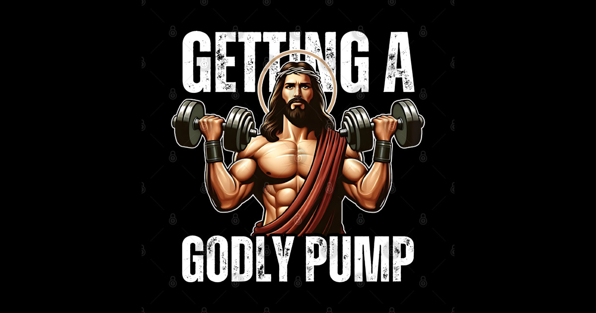 Getting A Godly Pump Jesus Funny Workout - Funny Workout - Sticker ...
