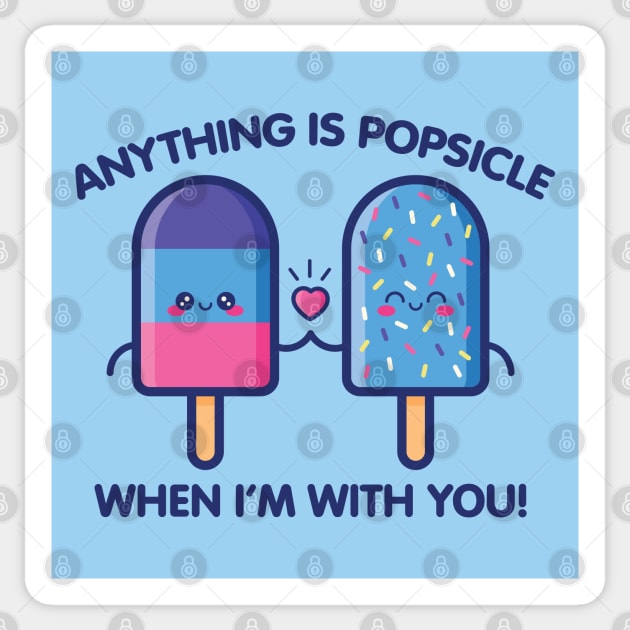 Anything Is Popsicle - Popsicles - Sticker | TeePublic
