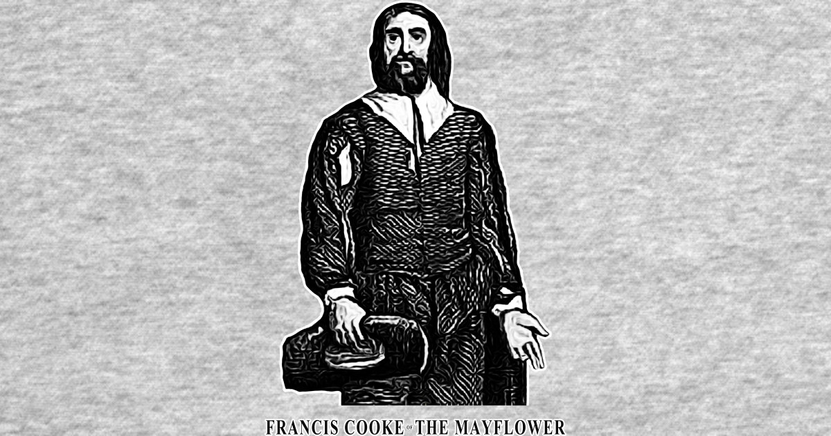 Francis Cooke of the Mayflower - The Mayflower - T-Shirt | TeePublic