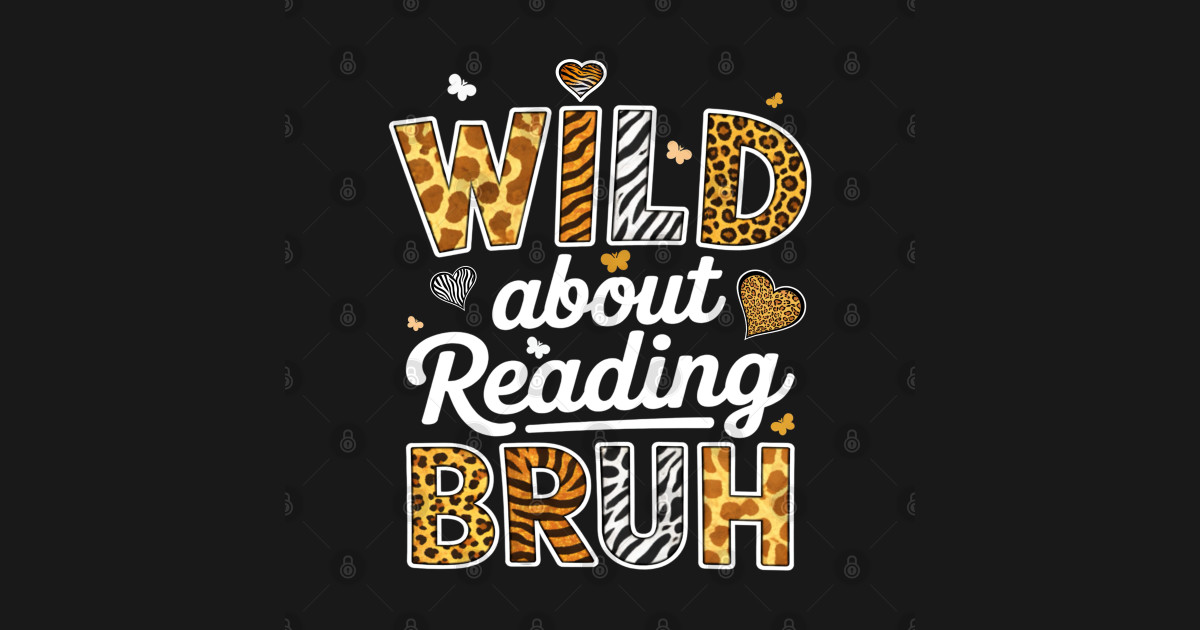 Wild About Reading Animal Print Typography - Wild About Reading - T ...